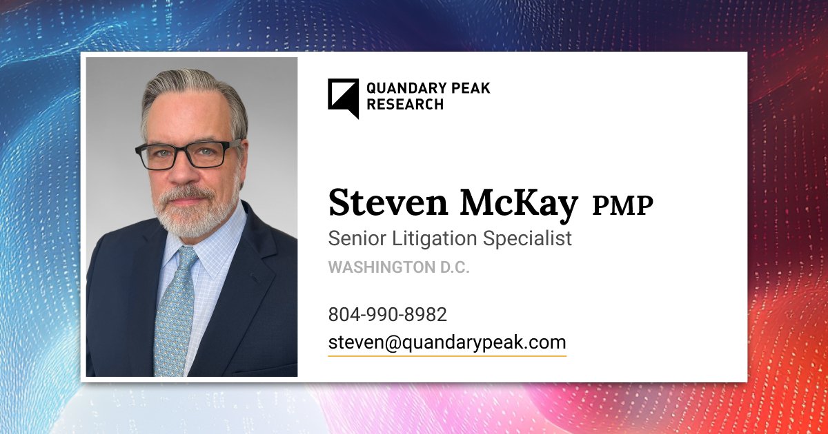 Steven McKay PMP | Senior Litigation Specialist | Quandary Peak Research
